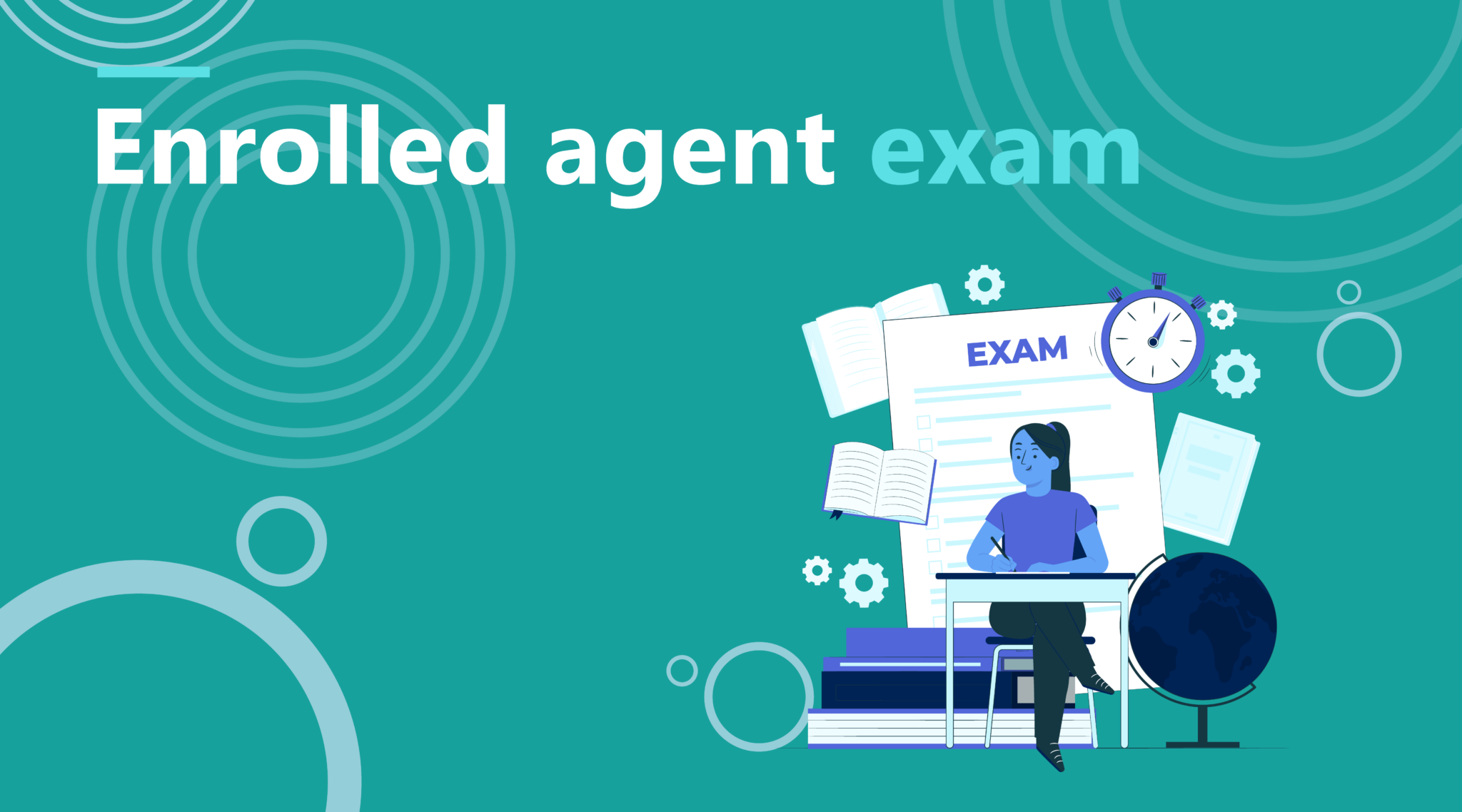 Enrolled Agent Exam: Everything You Need to Know