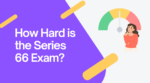 Series 66 Pass Rate: How Hard is this Licensing Exam?