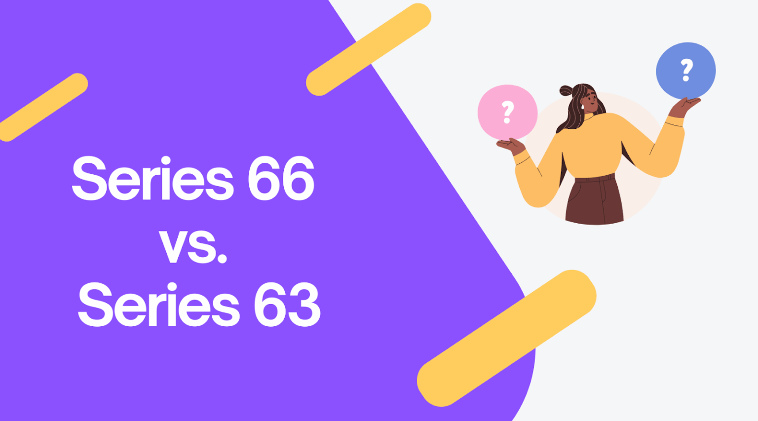 Series 66 vs. 63: Choosing the Right License for Your Career